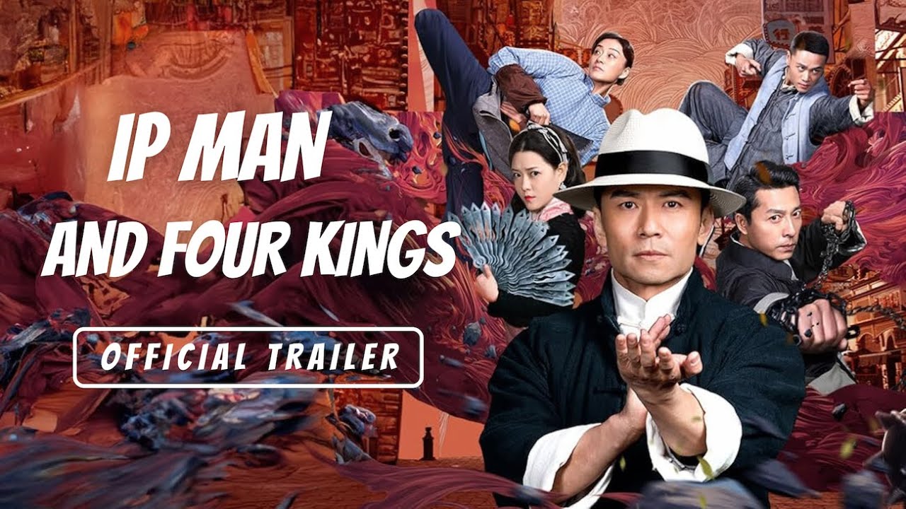Ip Man and Four Kings (2021) | Official Trailer | Cappu Films - YouTube