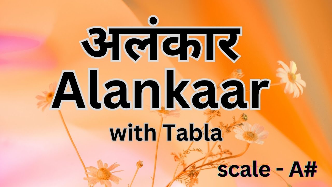 Alankar | with tabla | Alankar ka riyaz | sclale- A# | Basic alankar ...