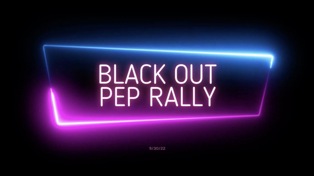 2022 Black Out Pep Rally - YouTube