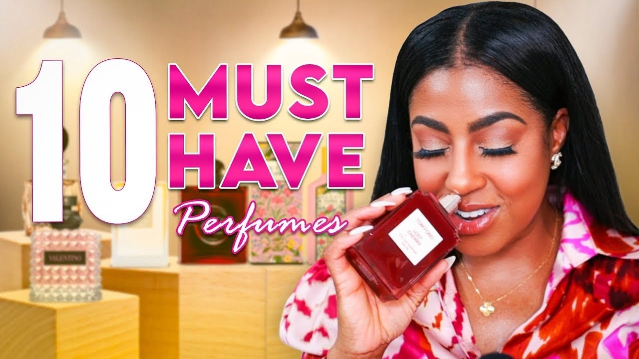 TOP 10 MUST HAVE PERFUMES | EVERY WOMEN NEEDS THESE - YouTube