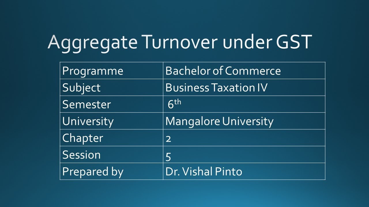 GST- Chpt 2: Session 5: Aggregate Turnover Under GST - YouTube