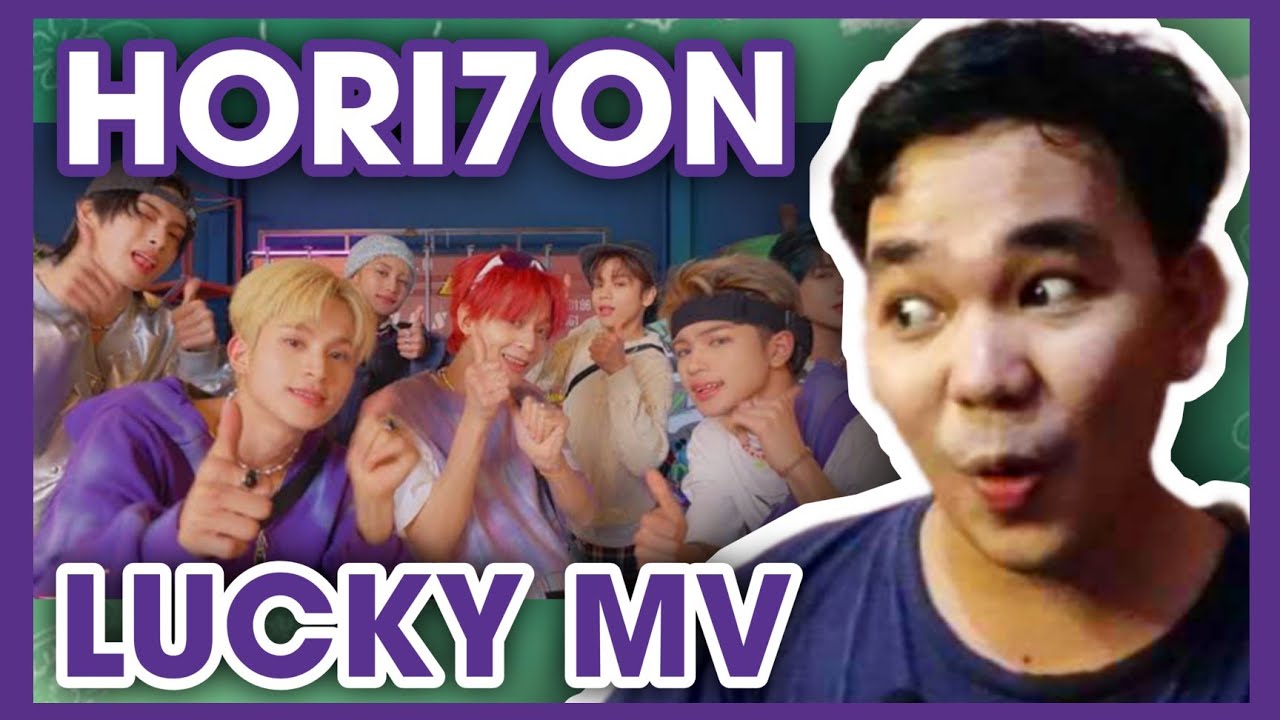 Hori7on - 'LUCKY' Music Video — Honest Reaction Video | Sij Ramos React ...