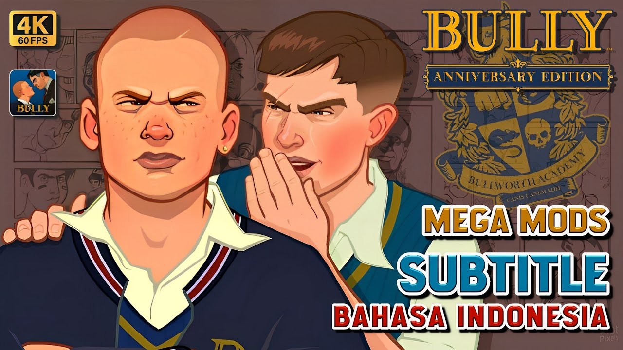 BULLY: ANNIVERSARY EDITION V1.0.0.8 ORI MOD MENU - SUBTITLE INDONESIA ...