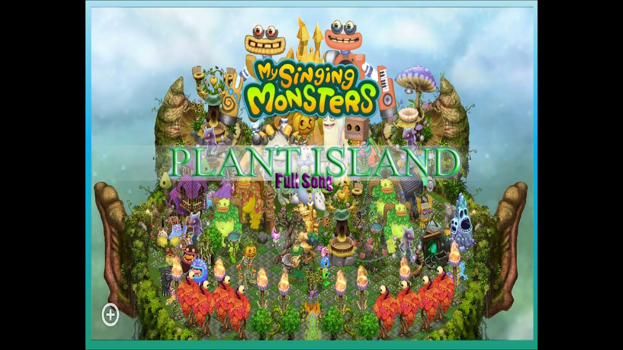 Plant Island Full Song: My Singing Monsters - YouTube