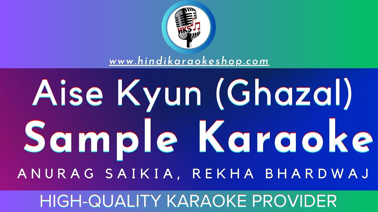 Aise Kyun(Ghazal) Karaoke With Lyrics | High Quality Karaoke Sample ...