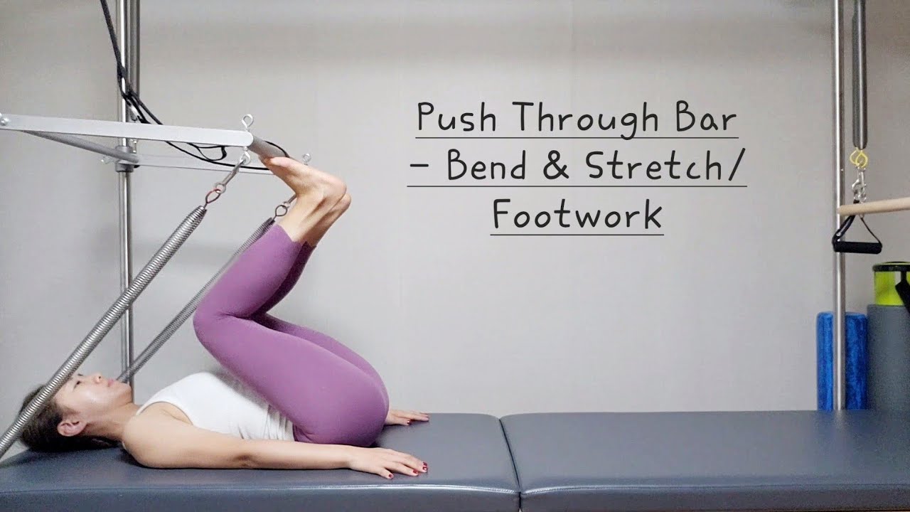 [PILATES] Trapeze Table Exercise / Push Through Bar - Bend & Stretch ...