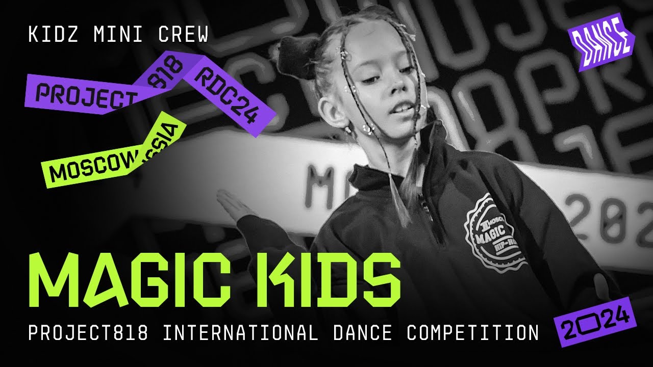 MAGIC KIDS ★ RDC24 Project818 International Dance Championship 2024 ...
