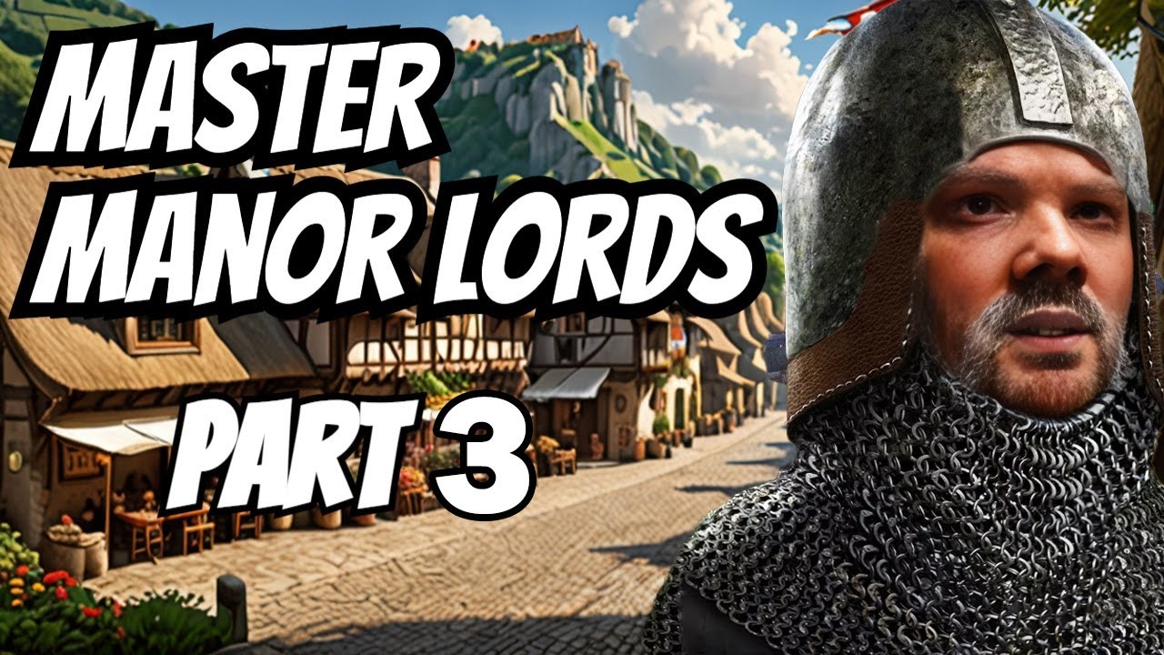 Definitive Handbook to Excelling in Manor Lords Part 3🏰 - YouTube