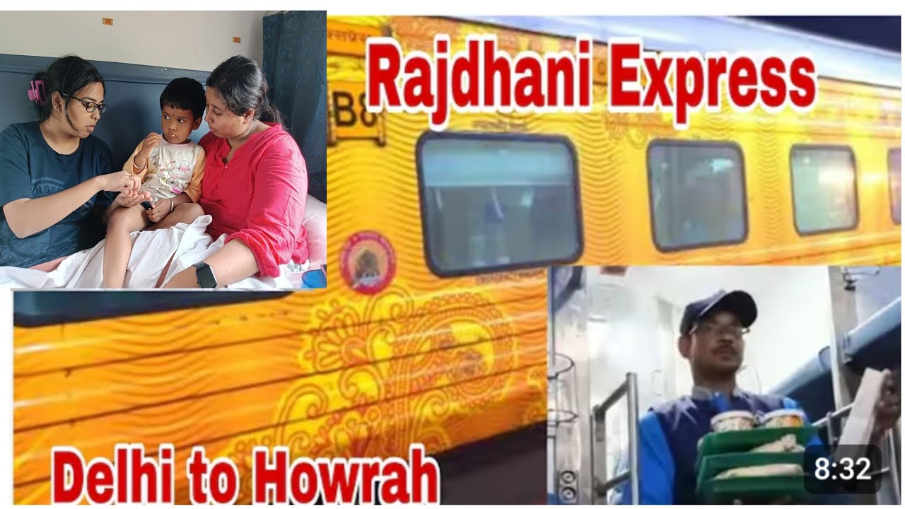 New Delhi Howrah Rajdhani Express // New Delhi To Kolkata Train Journey ...