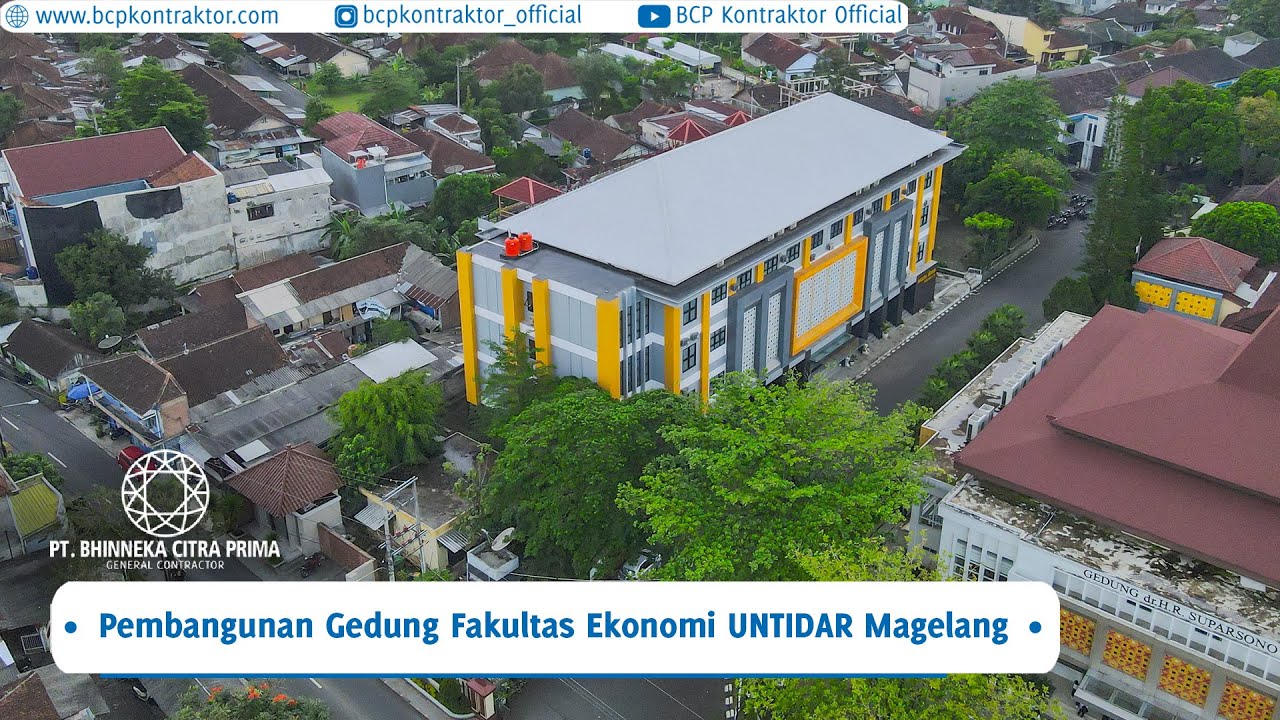 GEDUNG FAKULTAS EKONOMI UNTIDAR MAGELANG | PT. BHINNEKA CITRA PRIMA ...