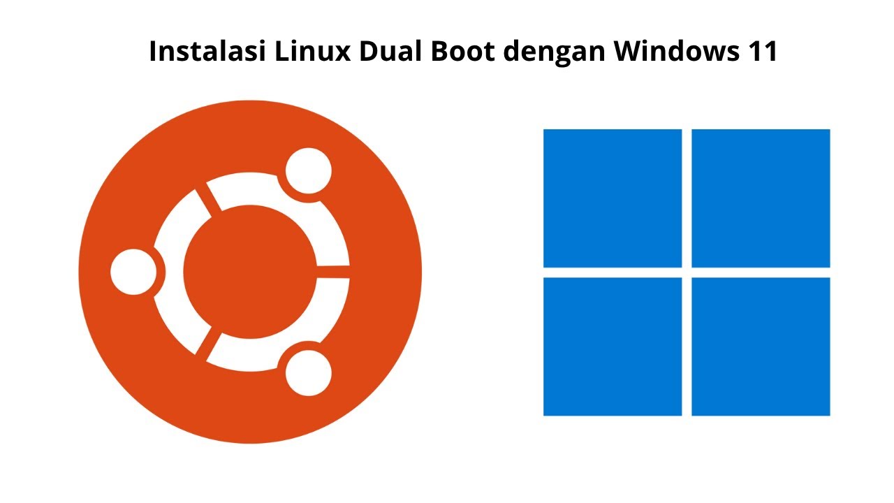 Cara Instalasi Linux Ubuntu Dual Boot dengan Windows 11 - YouTube
