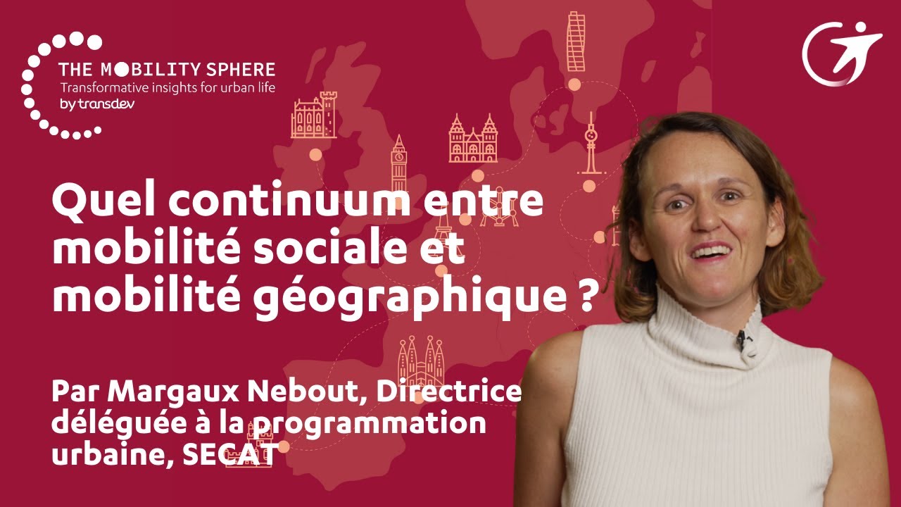 Quel continuum entre mobilité sociale et mobilité géographique ? | The Mobility Sphere by ...
