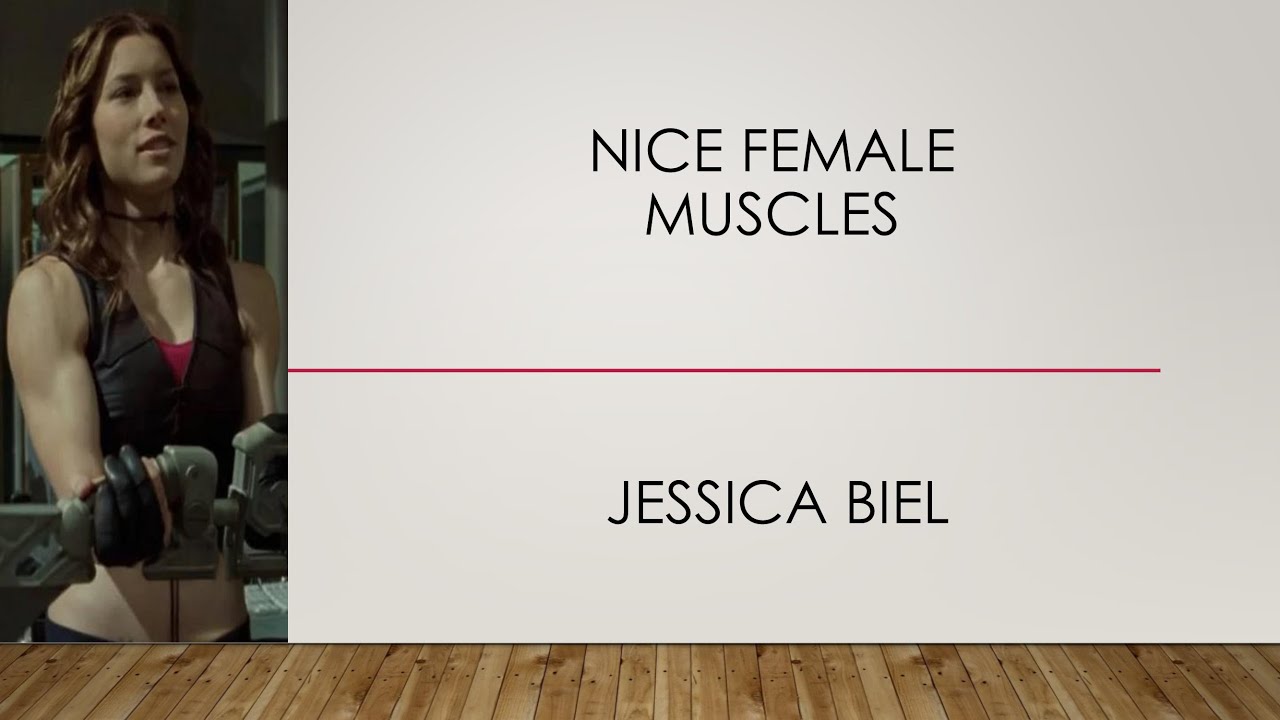 Nice Female Muscles - Jessica Biel - YouTube