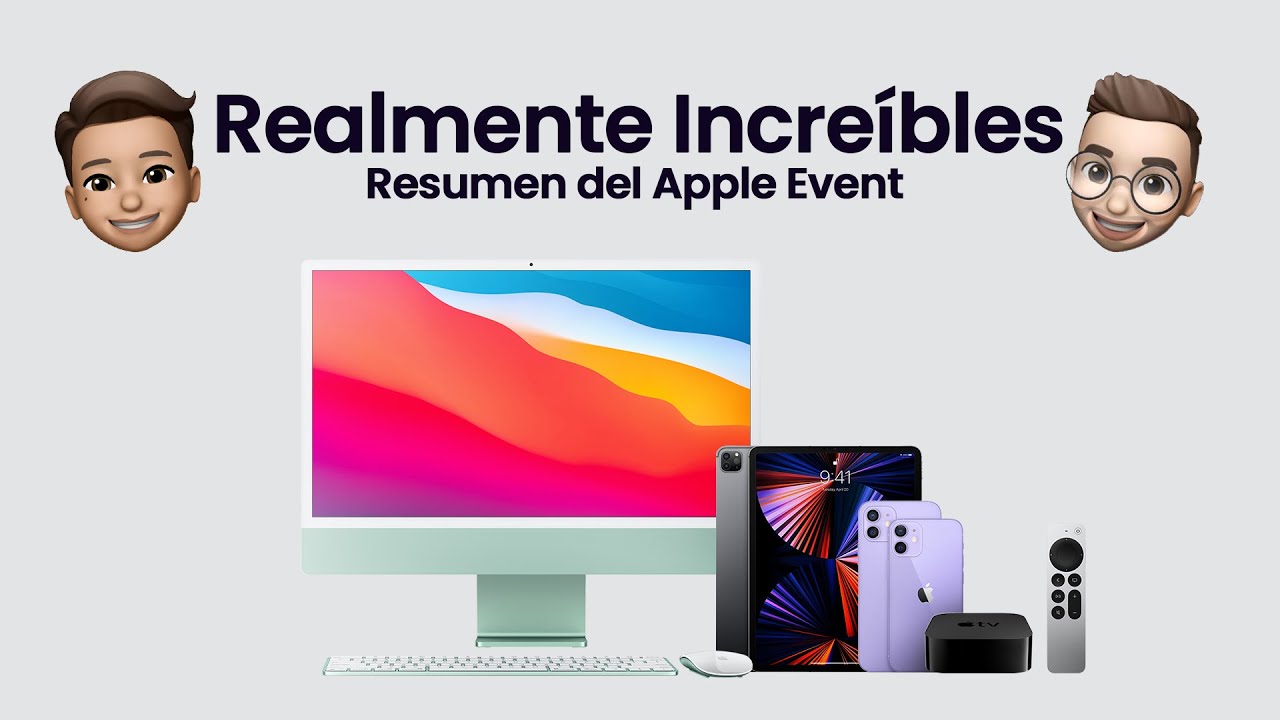 Evento Apple Spring 2021 en 10 minutos!! Nuevas iMac Airtags y Apple TV ...