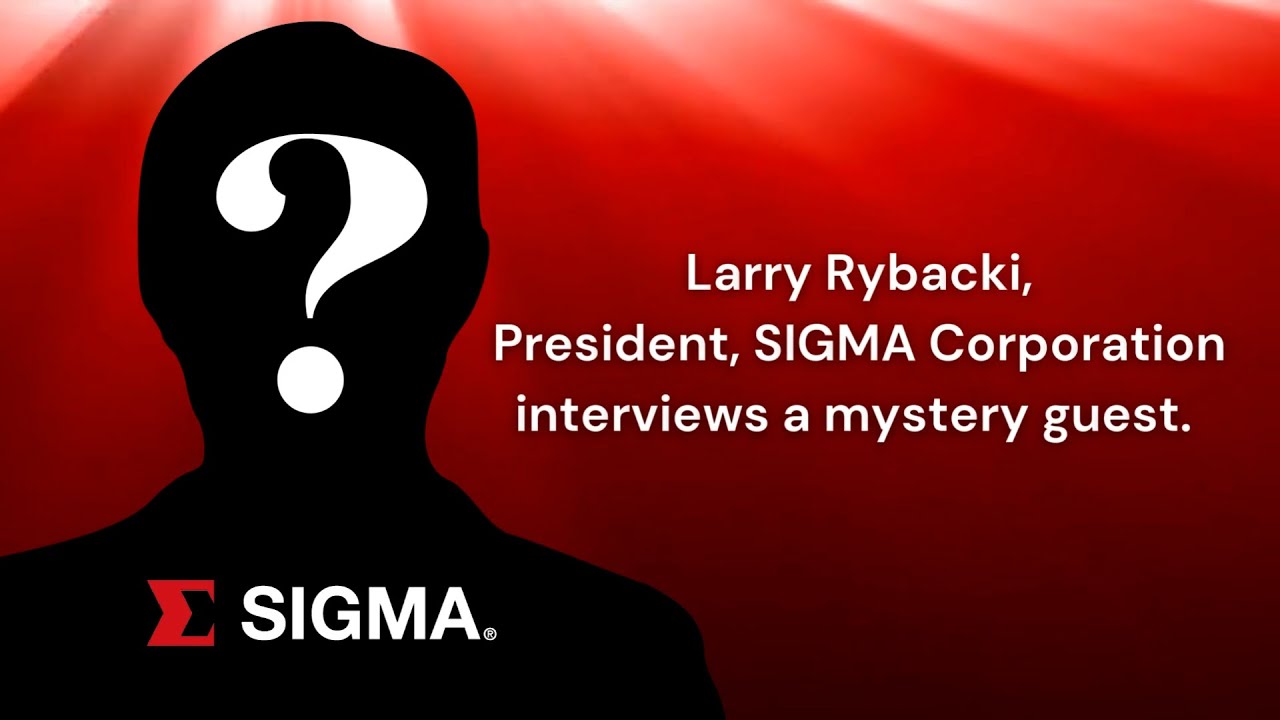 SIGMA President Larry Rybacki Interviews a Mystery Guest... - YouTube