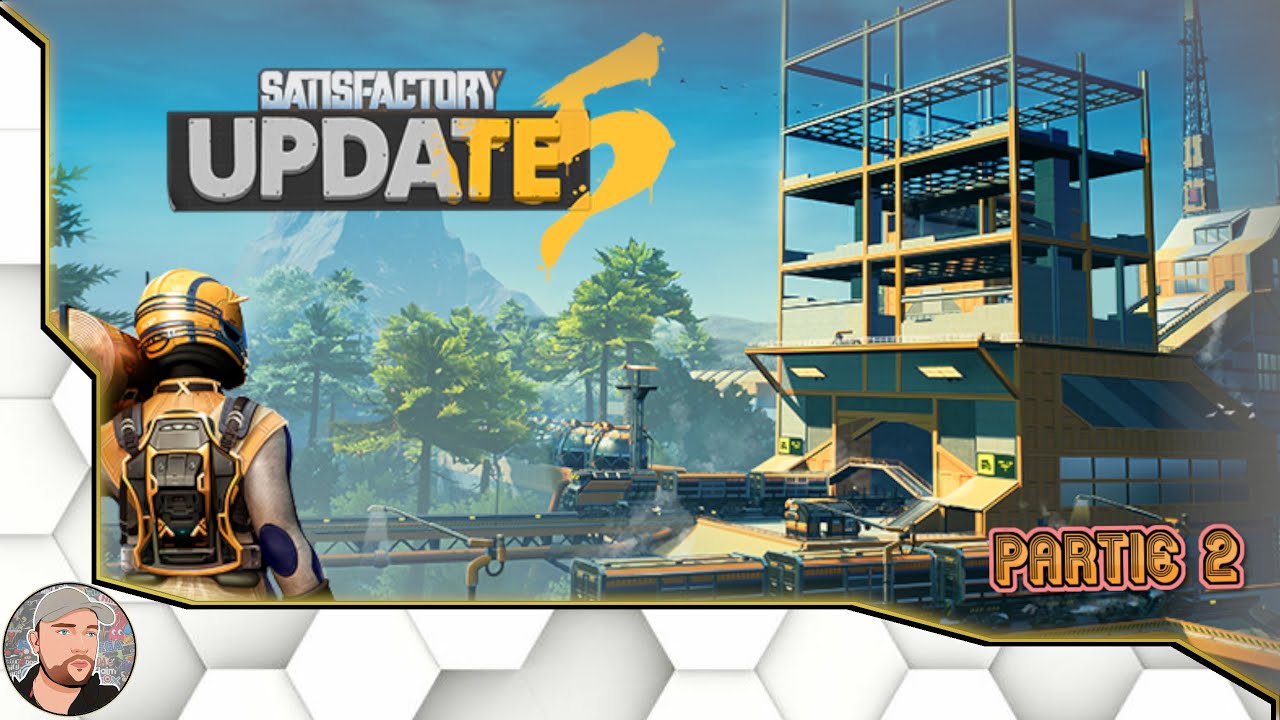 [FR] SATISFACTORY UPDATE 5 ( FONCTIONNEMENT DES TRAINS ET SIGNAL PARTIE ...