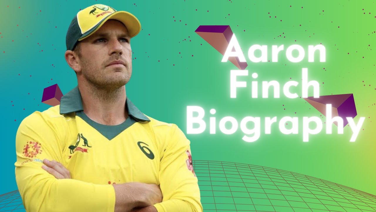 Aaron Finch Biography, Early Life, Career, Personal Life - YouTube