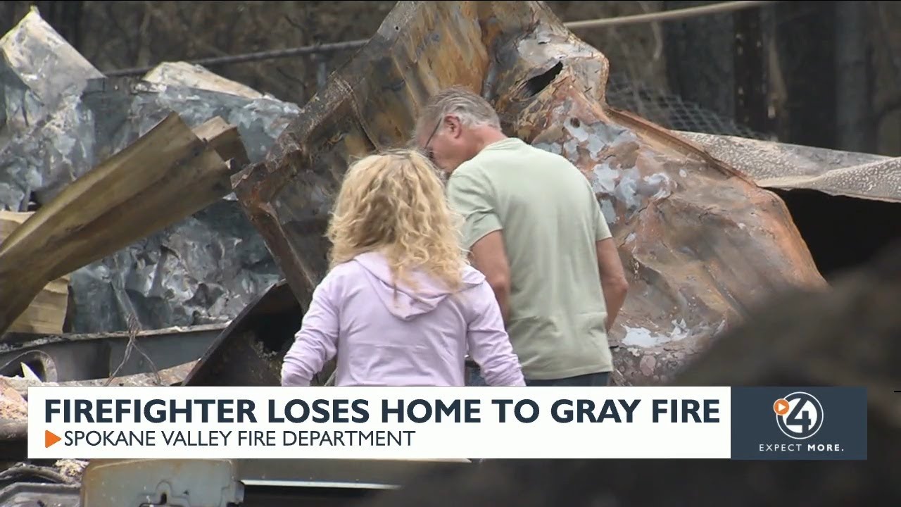 Spokane Valley Fire Captain loses home to Gray Fire while fighting ...