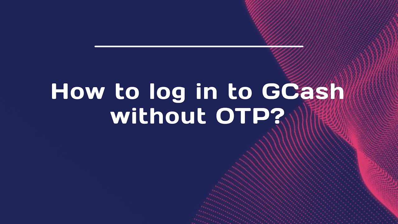 How to log in to GCash without OTP? - YouTube