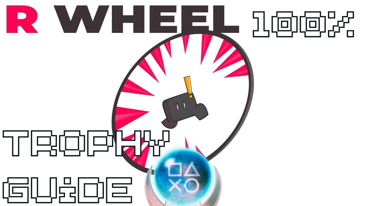 R Wheel | Easy $1 Fast Platinum! | 100% Trophy Guide - YouTube