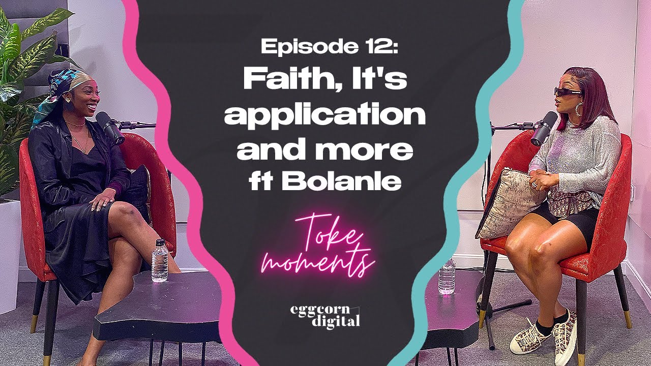 Faith Its Application And More Ft Bolanle Youtube