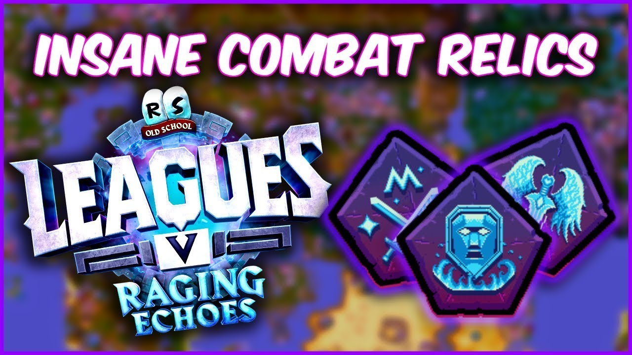These Combat Relics are INSANE In Leagues V: Raging Echoes (OSRS) - YouTube