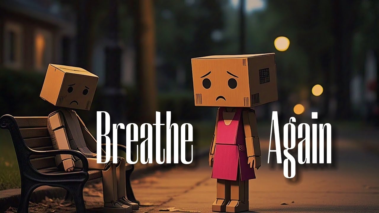Breathe Again - just a song ( Official ) - YouTube