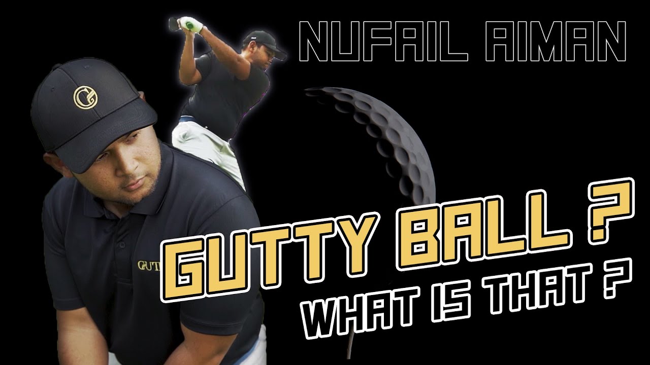 Why Gutty Golf Balls Are So Unique? | Nufail Aiman - YouTube