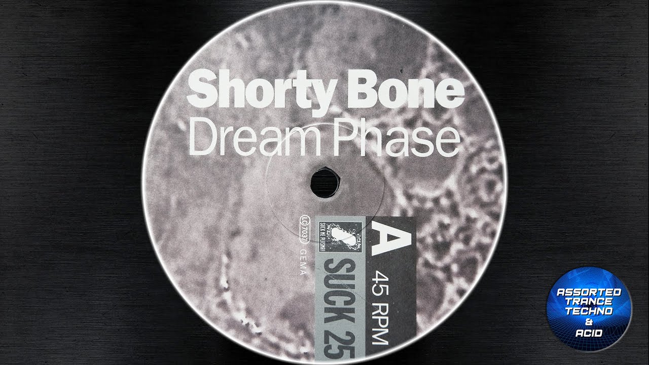 [Hard Trance, Acid] Shorty Bone - Dream Phase [Suck Me Plasma] 1994 ...