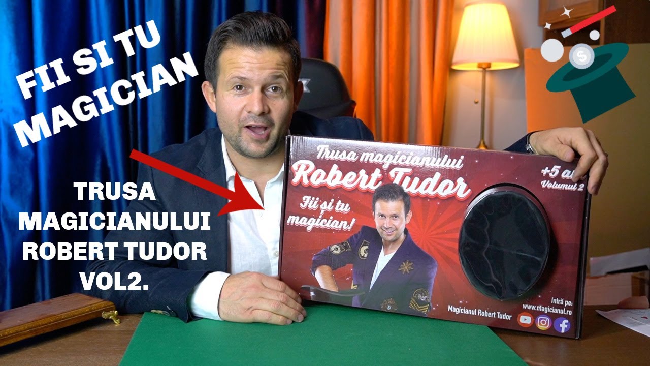 FII SI TU MAGICIAN - TRUSA MAGICIANULUI ROBERT TUDOR - YouTube