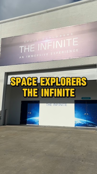SPACE EXPLORERS: THE INFINITE #houston #texas #spaceexplorers - YouTube