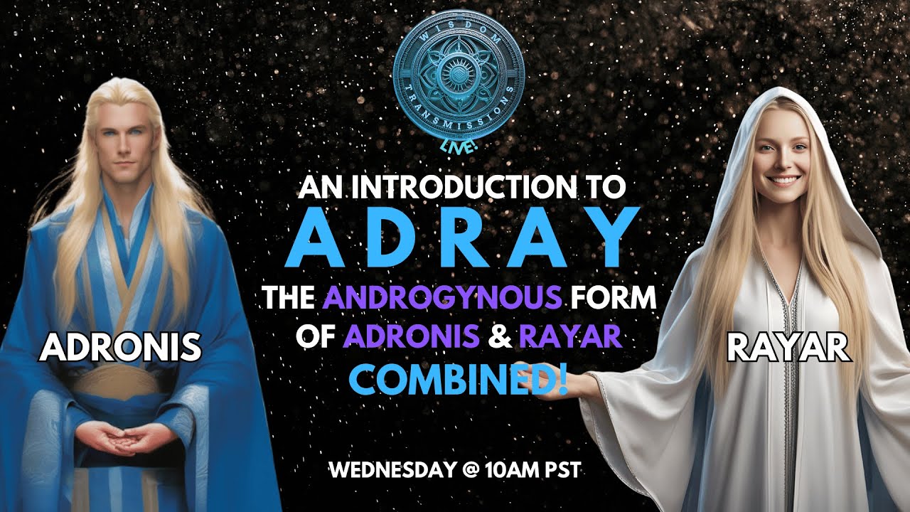 An Introduction to ADRAY - Androgynous Form of Adronis + RaYaR | Wisdom ...