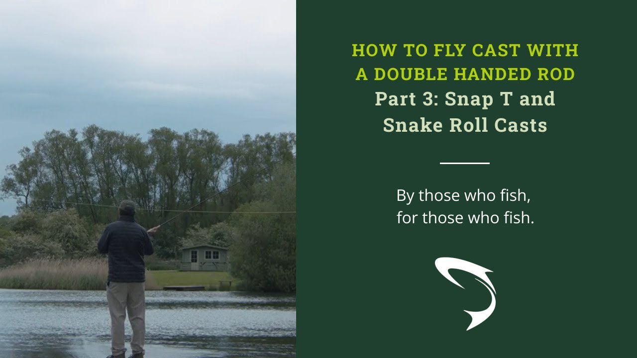 Snap T and Snake Roll Casts: Part 3 - How to Fly Cast with a Double ...