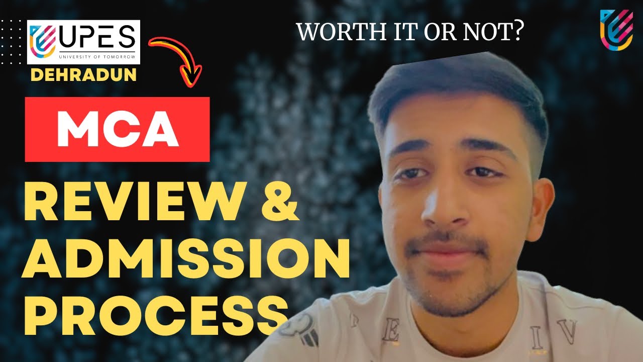 UPES MCA Review | Admission Process 2024 | UPES Dehradun - YouTube