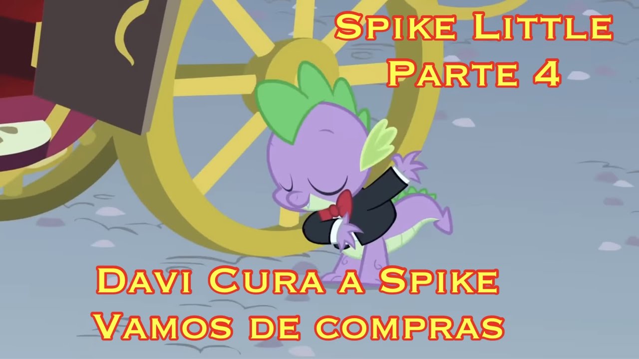 Spike Little Parte 4: Davi cura a Spike / Vamos de compras - YouTube