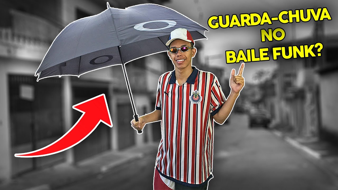 POR QUE USAMOS GUARDA-CHUVA NO BAILE FUNK EM SP - YouTube