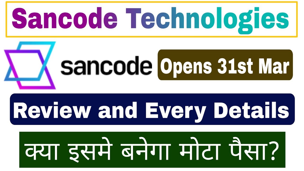 Sancode Technologies IPO Review ll Details and Analysis ll Opens 31st ...
