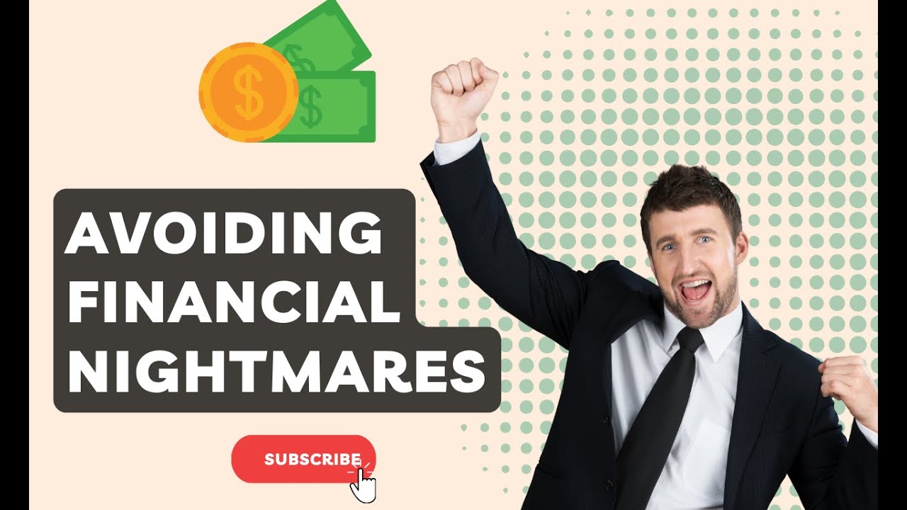Strategies to Avoid Financial Nightmares - YouTube