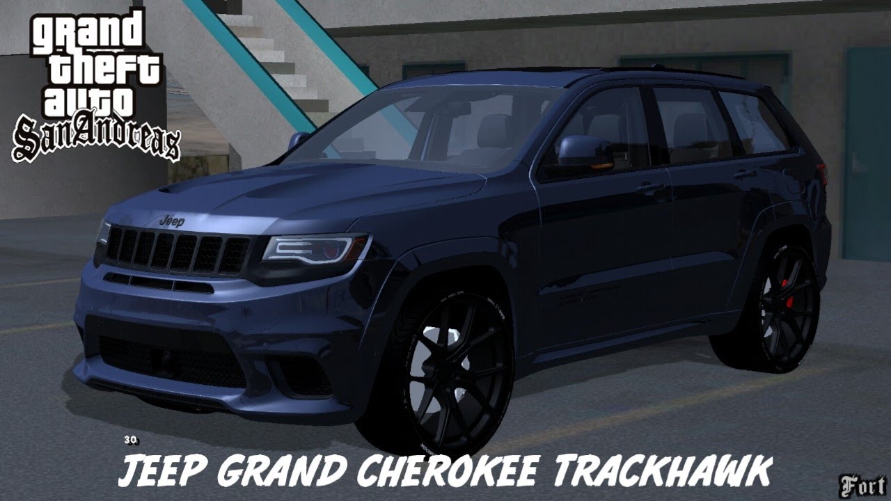 Share Mod Jeep Grand Cherokee Trackhawk GTA SA ANDROID - YouTube