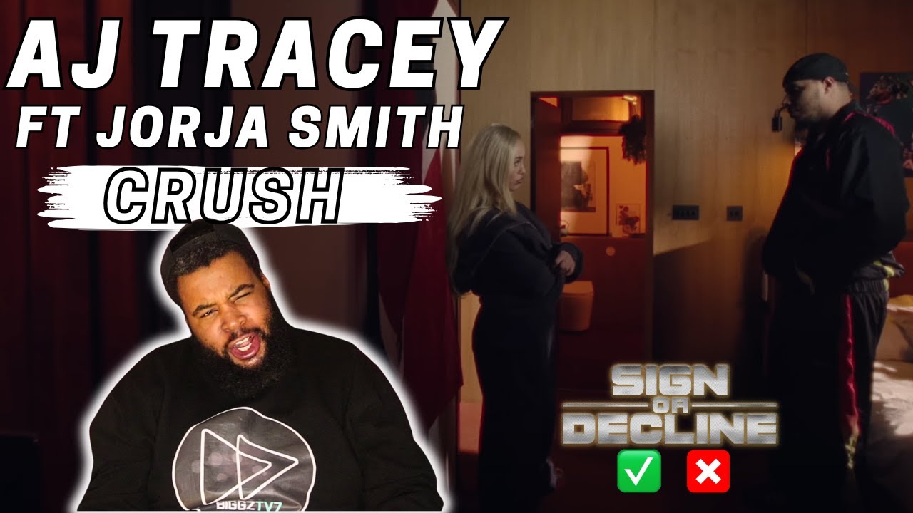 AJ Tracey Ft Jorja Smith - Crush || Sign Or Decline - YouTube