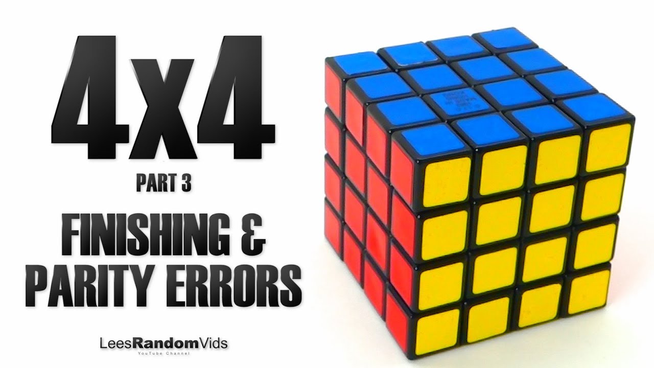 How To Solve A Rubik s Cube 4x4 Part 3 Finishing Parity Errors how-to-solve-a-rubik-s-cube-4x4-part-3-finishing-parity-errors