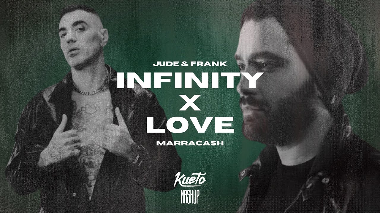 Marracash x Jude & Frank - Infinity x Love [Kueto Mashup] - YouTube