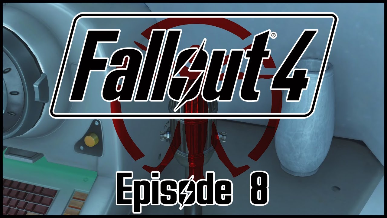 Let's Play Fallout 4 (Institute) - Episode 8: "Message to the ...