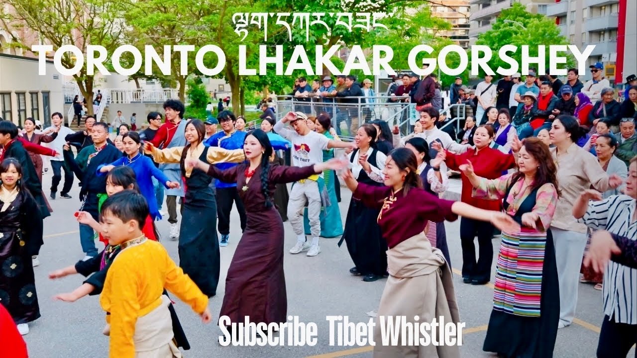 Toronto Lhakar Gorshey | Lhakarsang | Tibet Whistler - YouTube