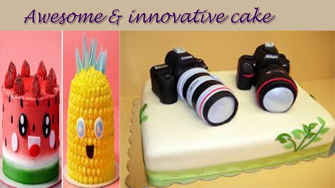 Awesome & Innovative cakes-- you won't believe it - YouTube