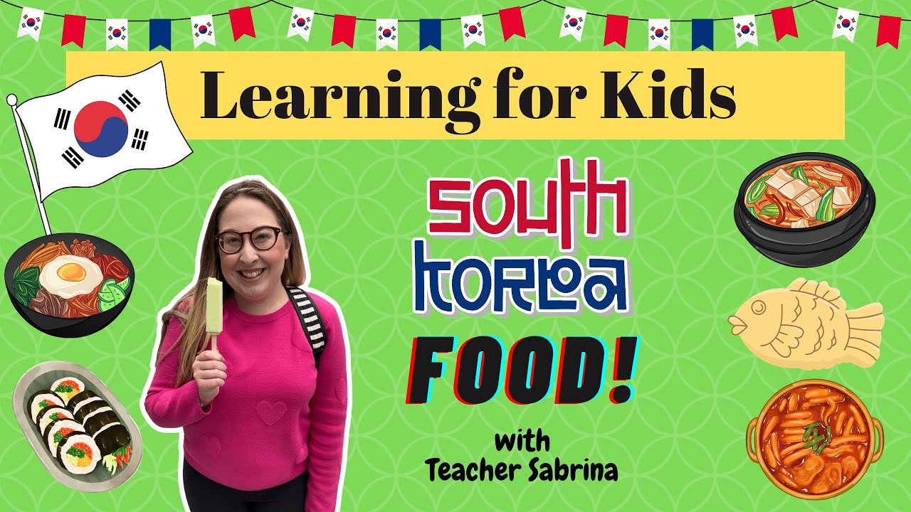 Learn about Food in South Korea | Asian Culture for Kids | Explore ...