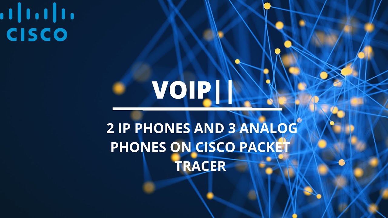 VOIP CISCO 2 IP PHONES AND 3 ANALOG PHONES ON CISCO PACKET TRACER - YouTube