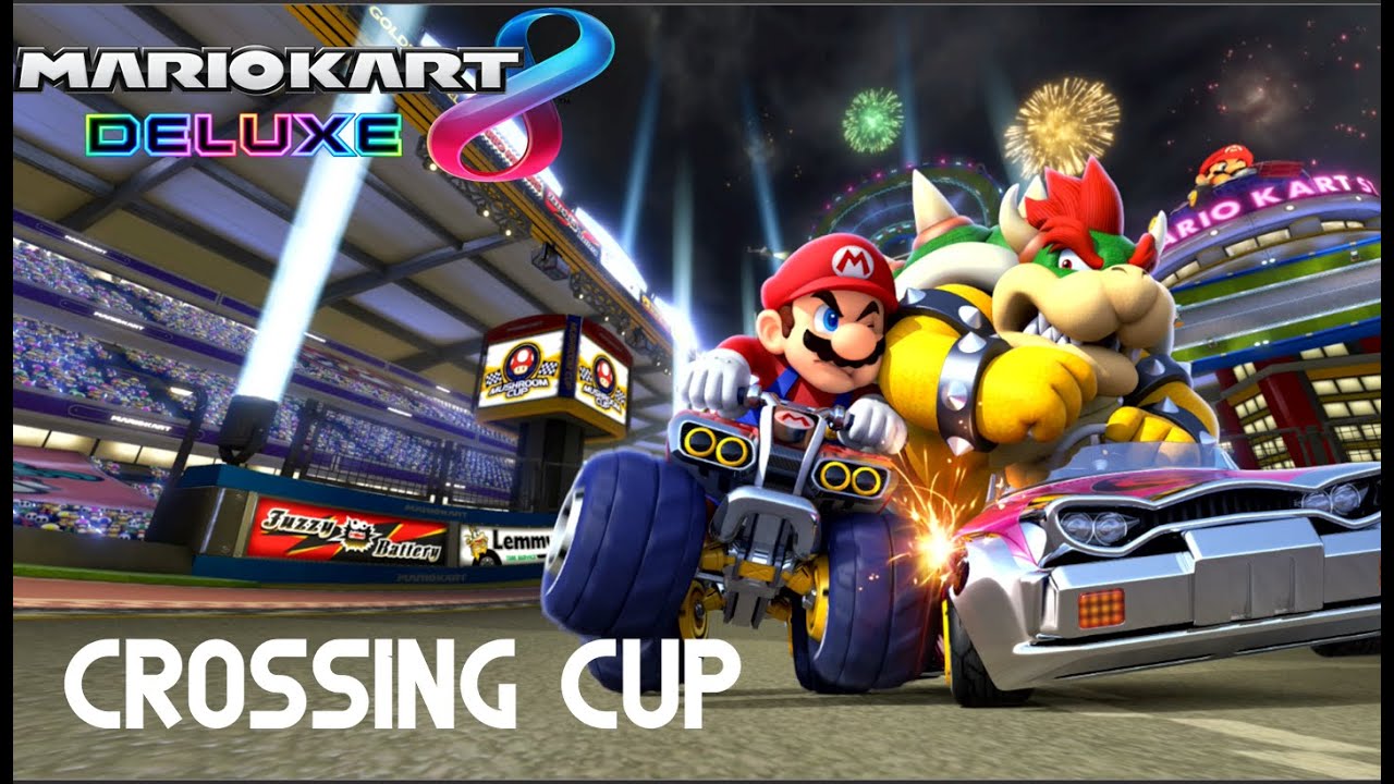 Mario Kart 8 Deluxe - Crossing Cup - YouTube
