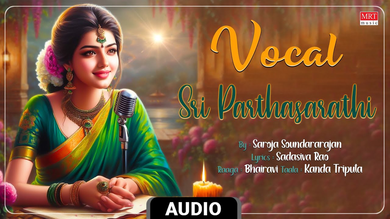 Carnatic Classical Vocal | Sri Parthasarathi | By Saroja Soundararajan ...