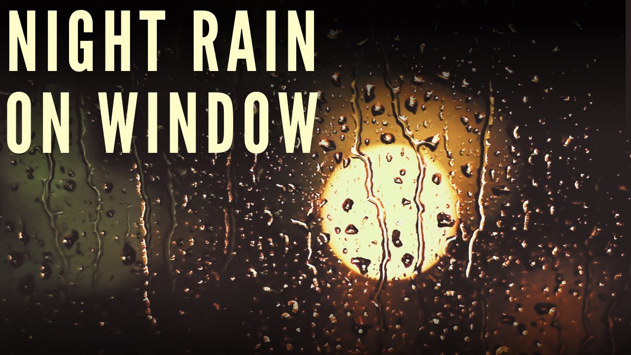 Rain Against Window - Sleep, Relaxation, Meditation, Study - YouTube